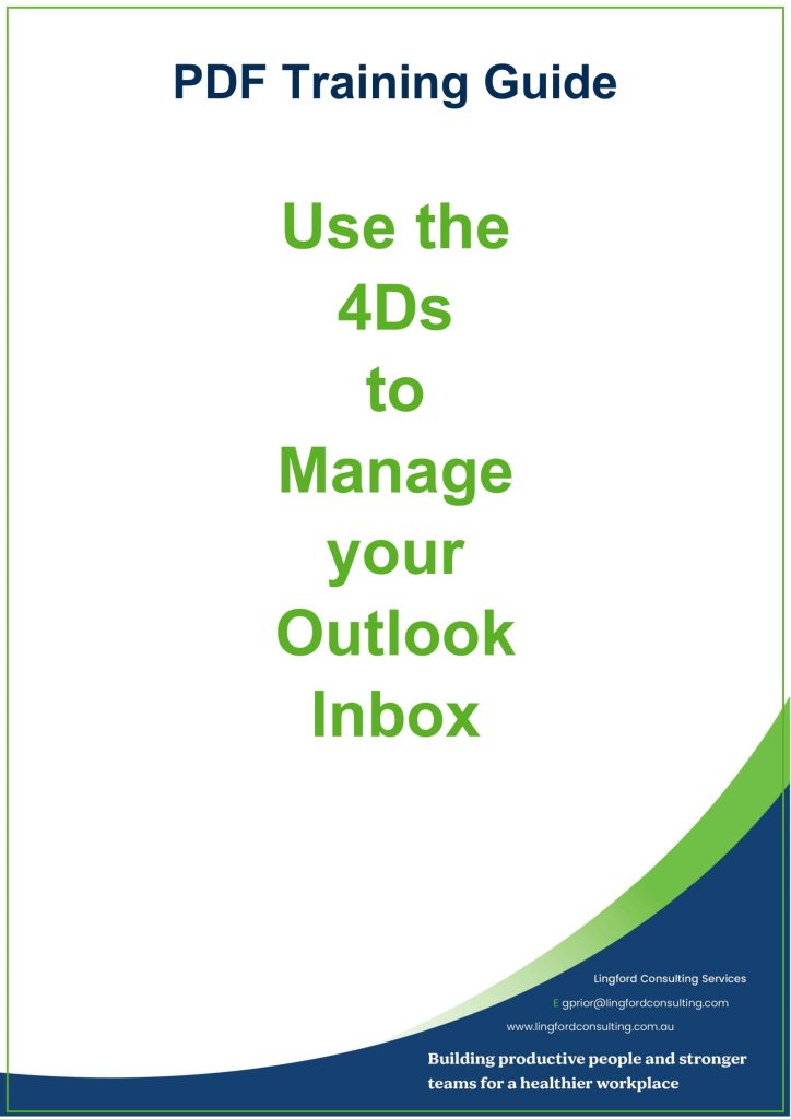 Use the 4Ds to Manage your Outlook Inbox – Training Manual - Lingford ...